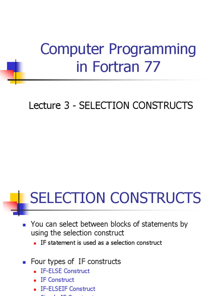 Computer Programming In Fortran 77 Lecture 3 Selection Constructs Pdf Computer