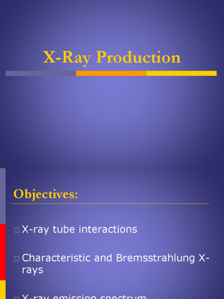 X-Ray Production | PDF | X Ray | Vacuum Tube