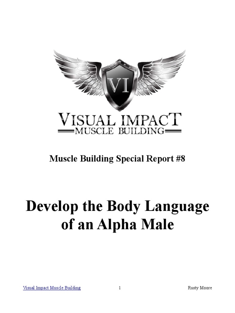 Develop The Body Language of An Alpha Male: Muscle Building Special ...