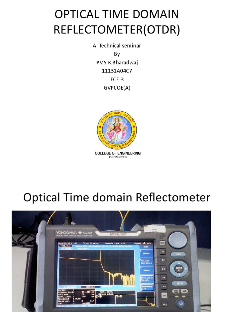 Optical Time Domain Reflectometer (Otdr) : A Technical Seminar by P.V.S ...