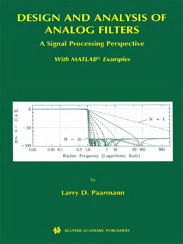 Design and Analysis of Analog Filters - A Signal Processing PDF ...