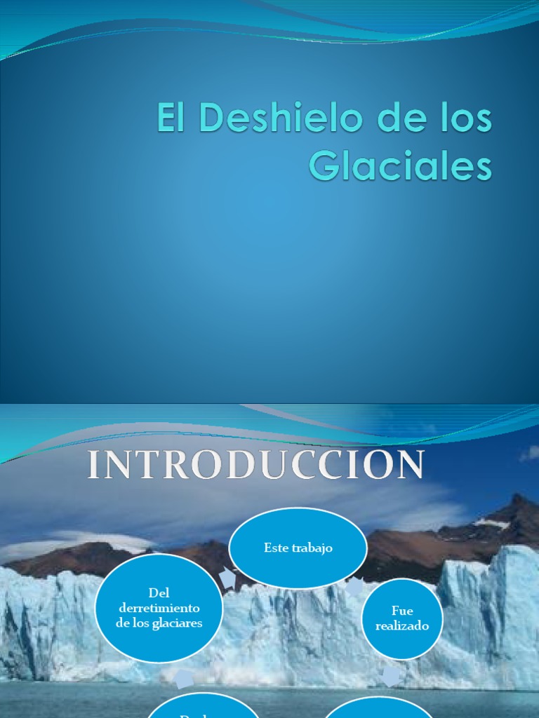 Deshielo de glaciares y sus consecuencias | PDF | Efecto invernadero ...