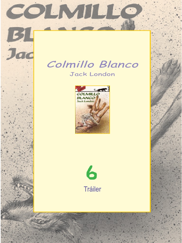 Colmillo Blanco Todo Actividades | PDF | Colmillo Blanco | Jack London