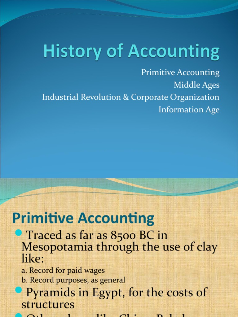 Primitive Accounting Middle Ages Industrial Revolution & Corporate ...