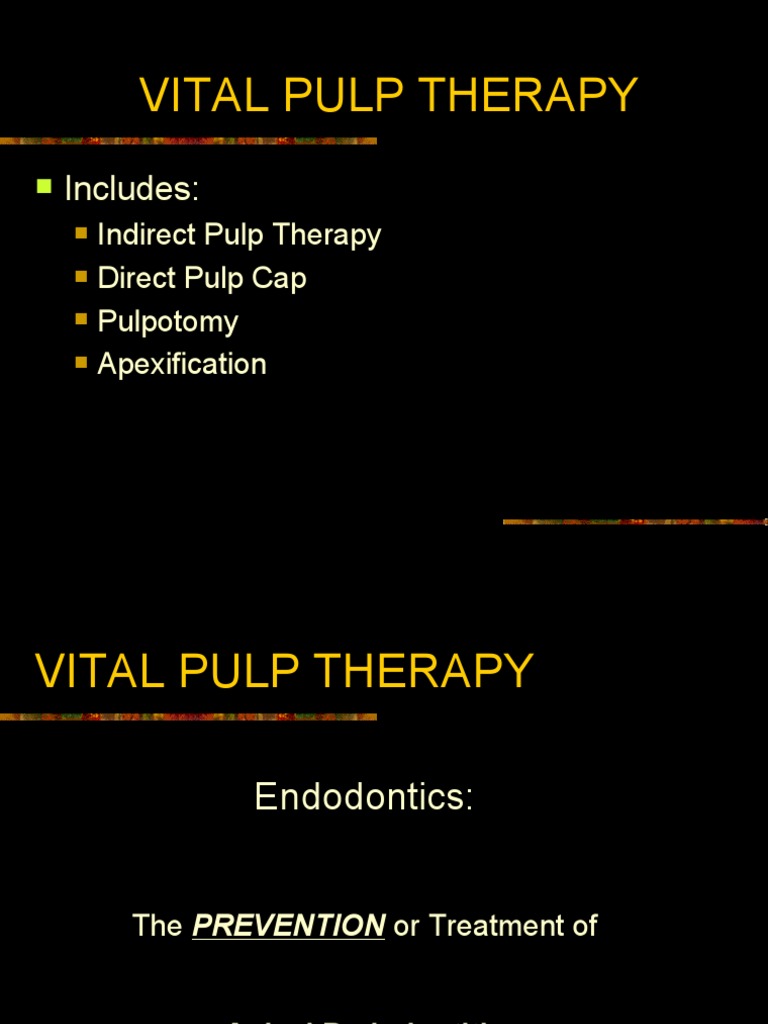 Vital Pulp Therapy: Includes | PDF | Dentistry Branches | Mouth