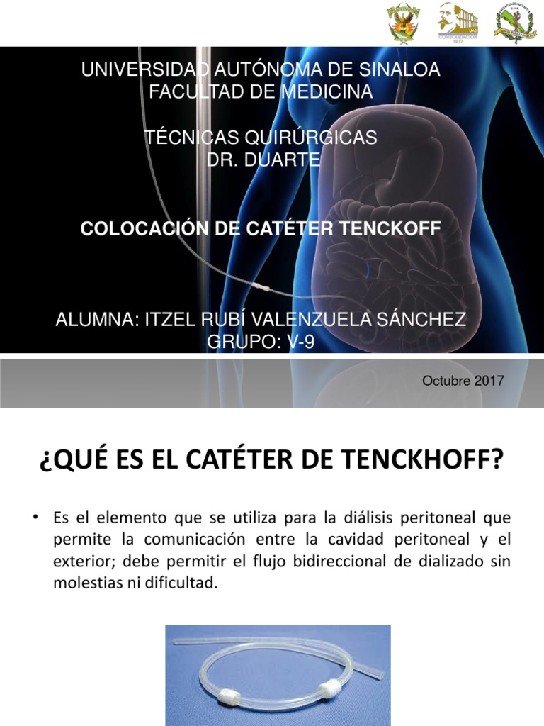 Técnicas quirúrgicas para la colocación de catéteres Tenckhoff y cuidados posteriores en ...