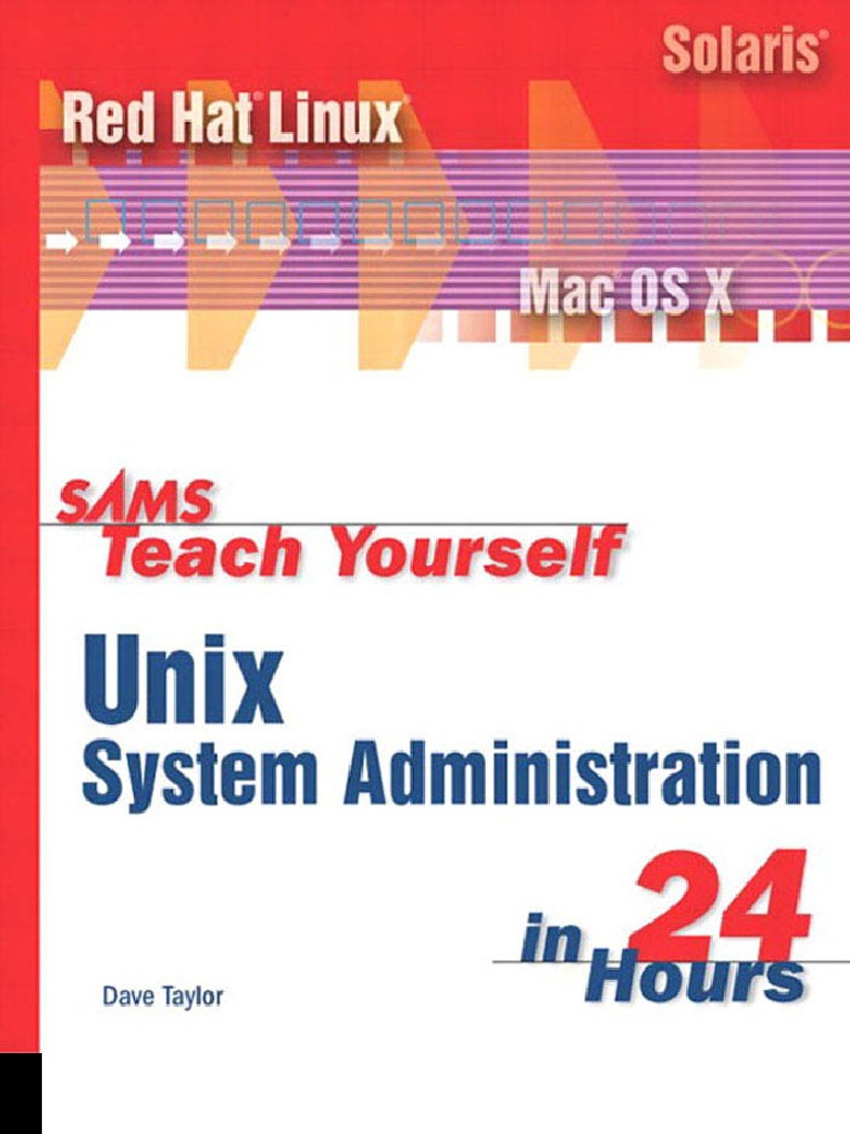 Teach Yourself Unix System Administration in 24 Hours | PDF | Scripting ...