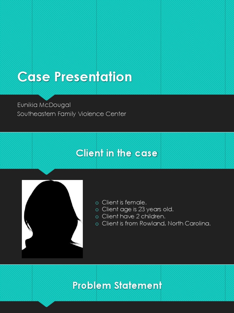 Case Presentation | PDF | Substance Abuse | Domestic Violence
