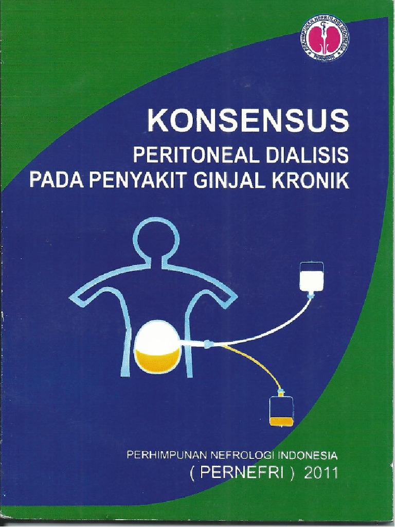 Konsensus Peritoneal Dialisis Pada Penyakit Ginjal Kronik 2011 PDF | PDF