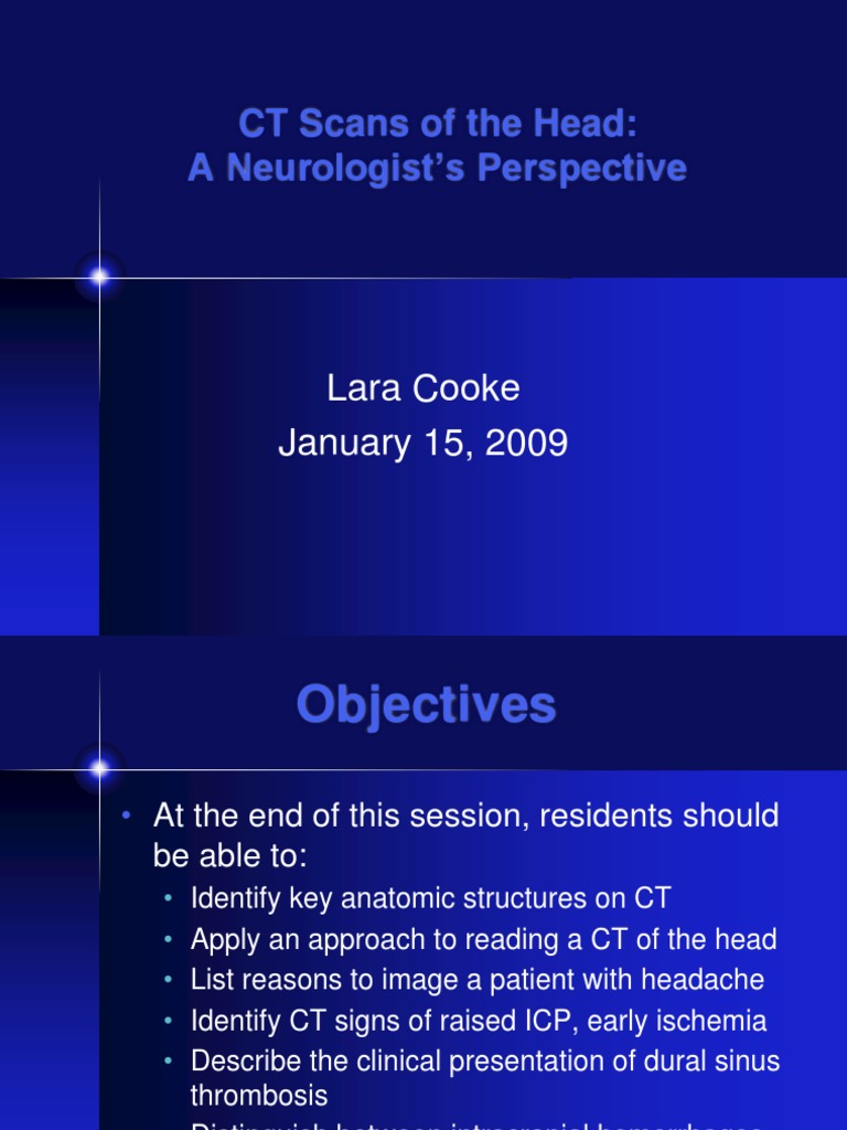 CT Scans of The Head: A Neurologist's Perspective: Lara Cooke January ...