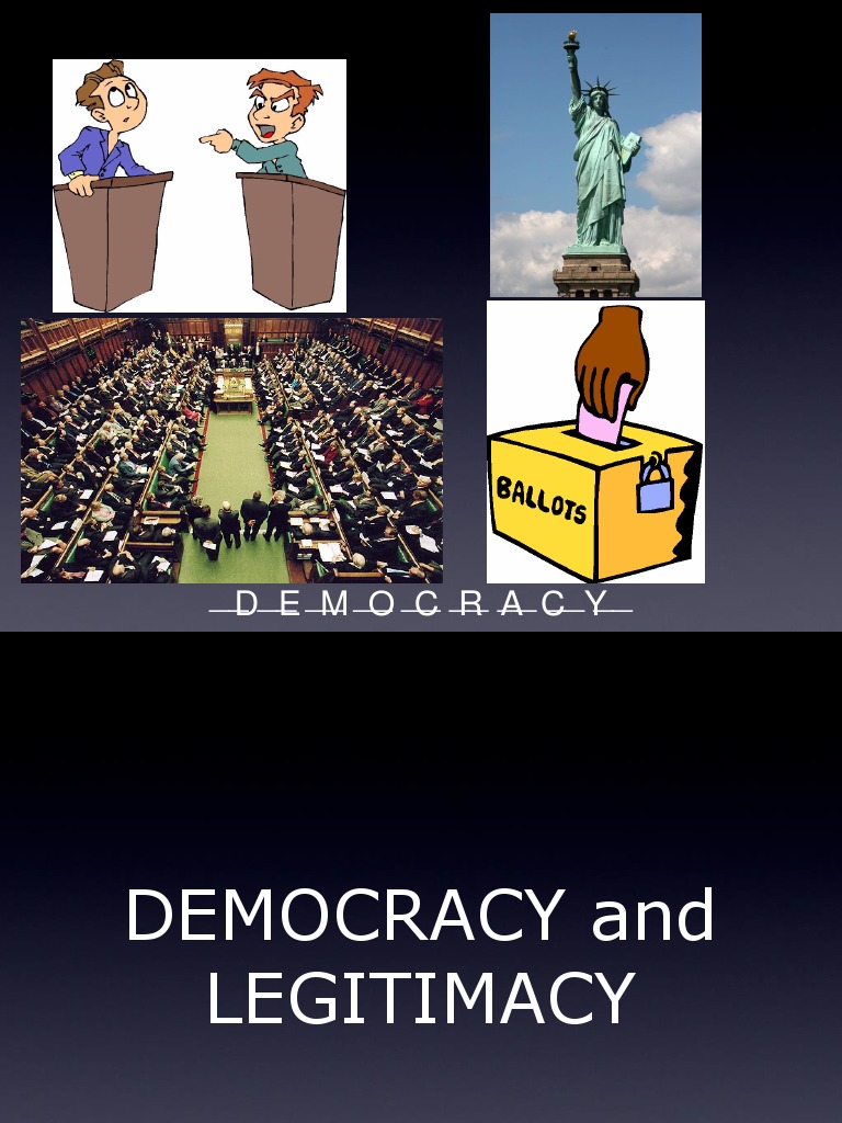 Chapter 4 Democracy | Liberal Democracy | Legitimacy (Political)