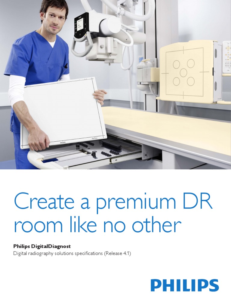 Create A Premium DR Room Like No Other: Philips Digitaldiagnost | PDF ...