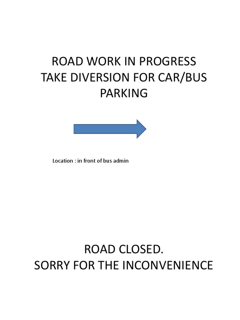 Road Work in Progress Take Diversion For Car/Bus Parking | PDF