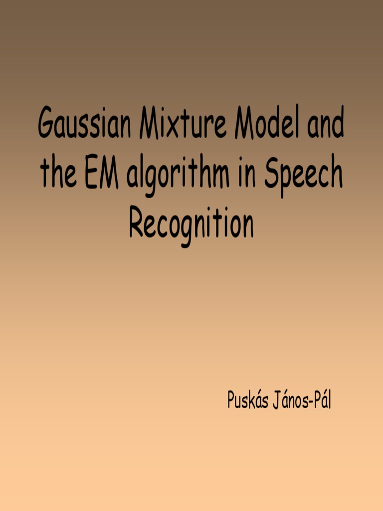 Gaussian Mixture Model and The EM Algorithm in Speech Recognition | PDF | Statistical Analysis ...
