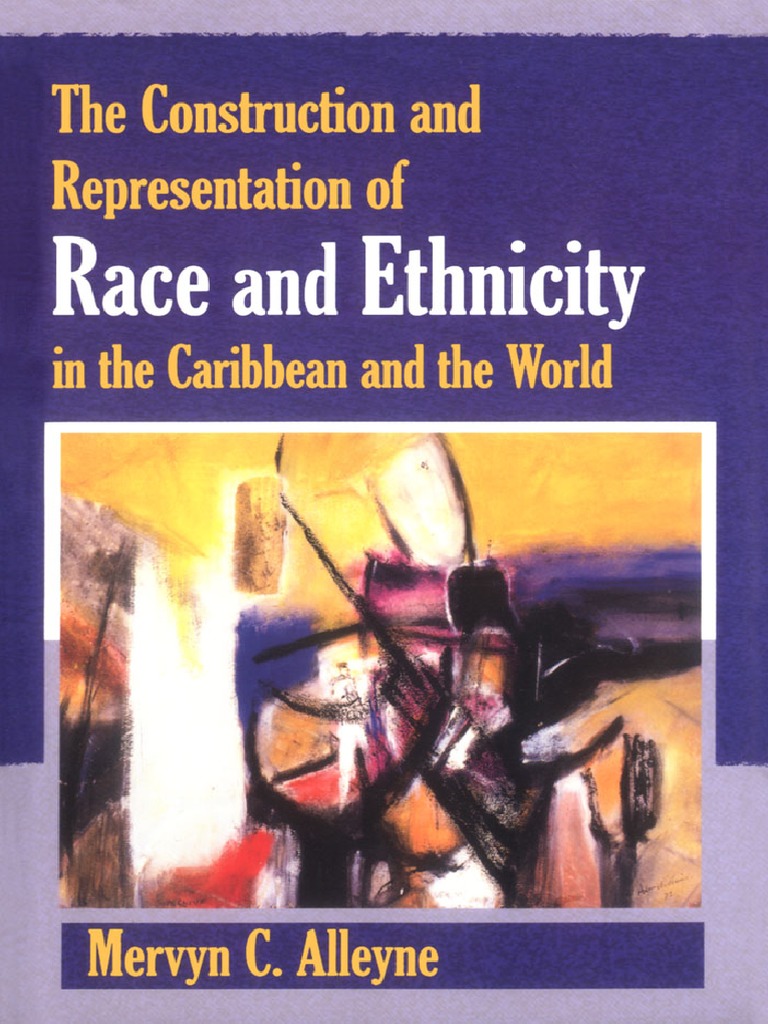 The Construction and Representation of Race and Ethnicity in The ...