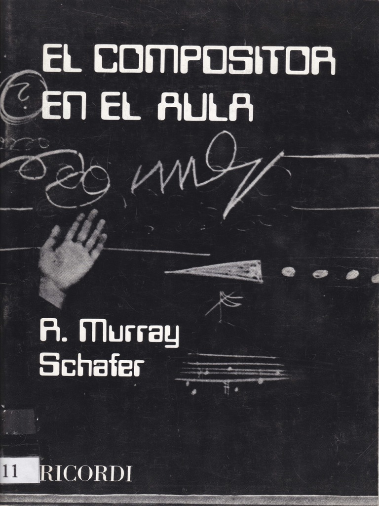 El Compositor en El Aula (Raymond Schaffer) | PDF | Ritmo | Sonido