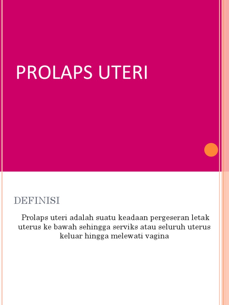 Prolaps Uteri: Definisi dan Penanganan | PDF