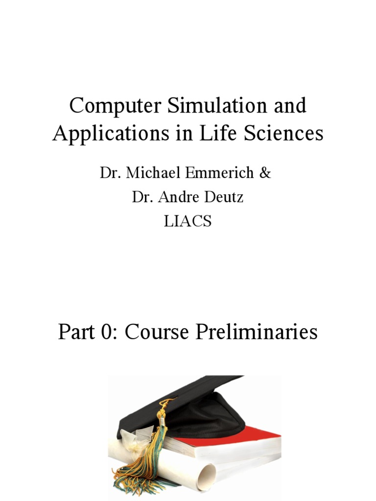 Computer Simulation and Applications in Life Sciences: Dr. Michael ...