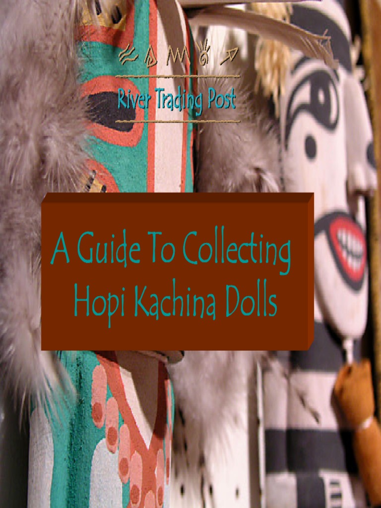 Guide To Hopi Kachina Dolls | PDF | Southwest Tribes | Dolls