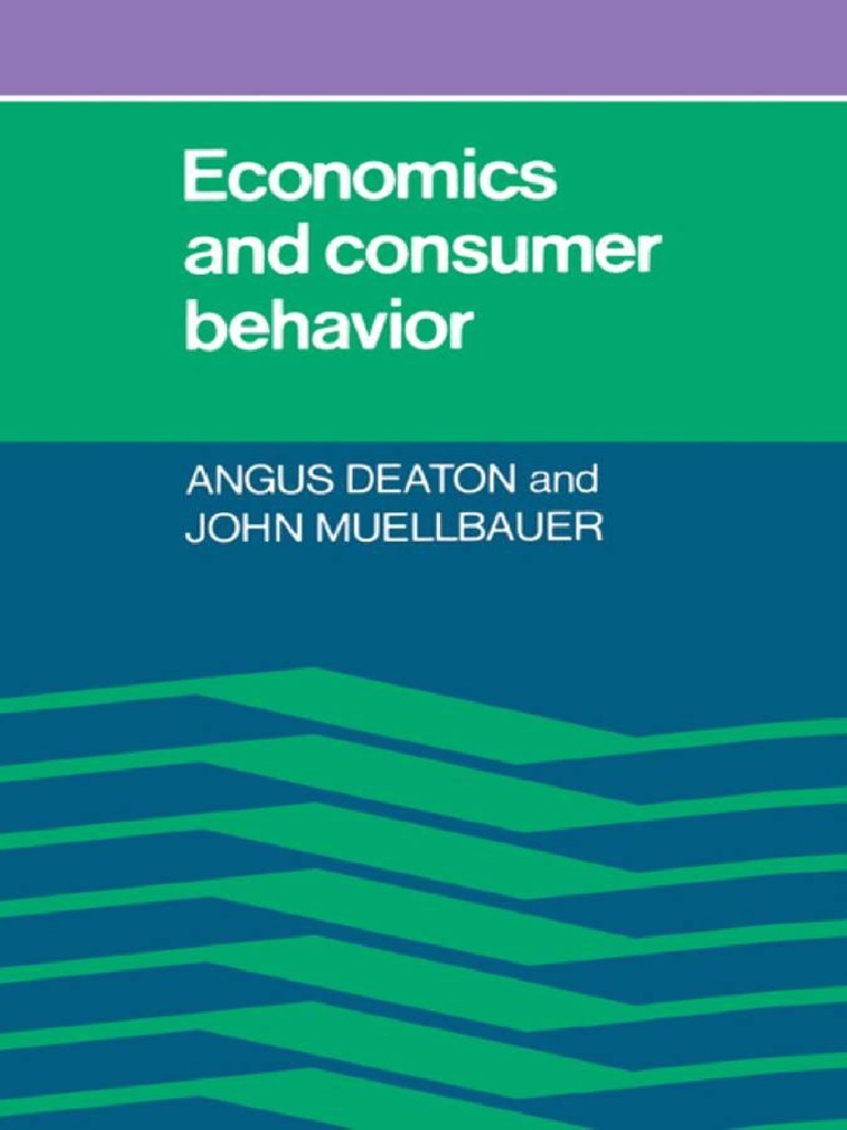 Economics and Consumer Behaviour by Angus Deaton and John Muellbauer | PDF