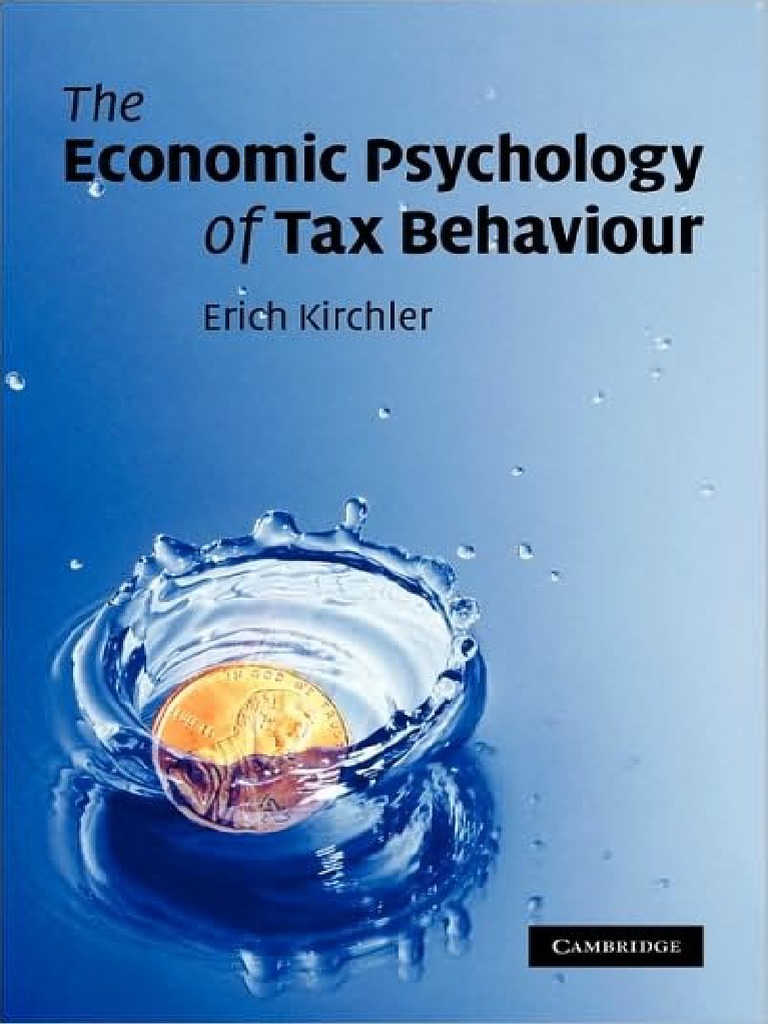 Erich Kirchler-The Economic Psychology of Tax Behaviour (2007) | PDF | Taxes | Decision Making