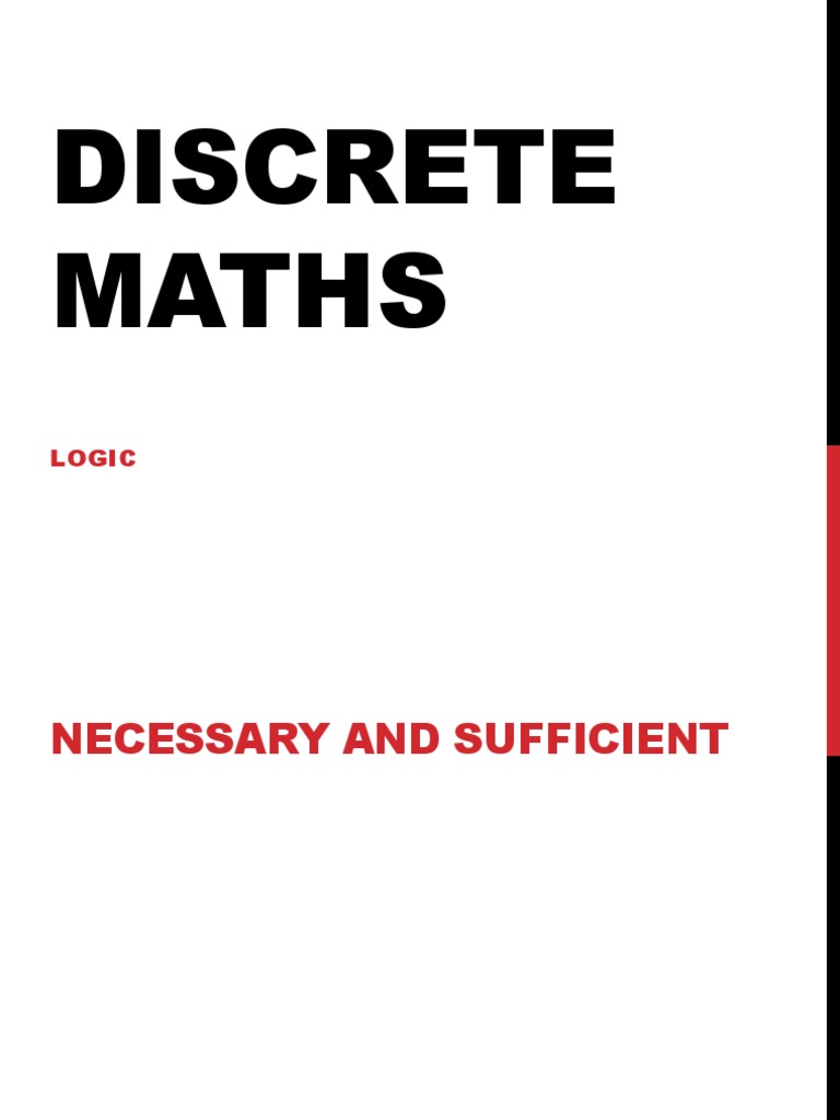 Discrete MATHS - Slides For Tutorial - Necessary and Sufficient | PDF ...