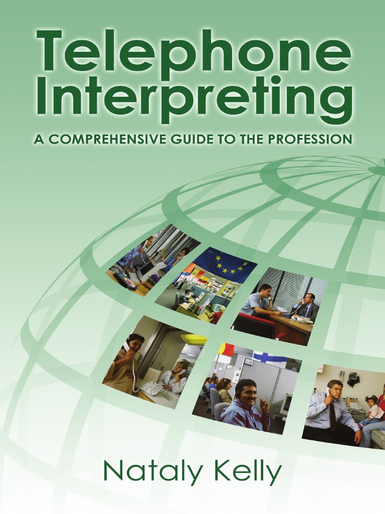 Telephone Interpreting Nataly Kelly | PDF | Language Interpretation ... Telephone Interpreting Nataly Kelly | PDF | Language Interpretation ...