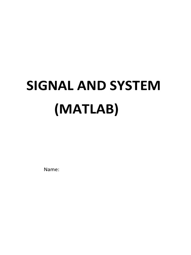 Signal and System (Matlab) : Name | PDF
