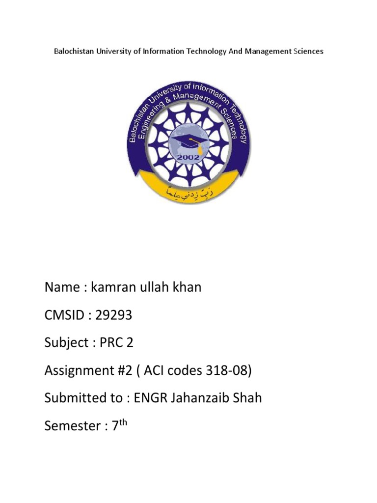 Name: Kamran Ullah Khan CMSID: 29293 Subject: PRC 2 Assignment #2 (ACI Codes 318-08) Submitted ...