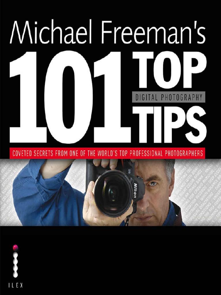 Michael Freeman. 101 Top Digital Photography Tips PDF | PDF | Raw Image ...