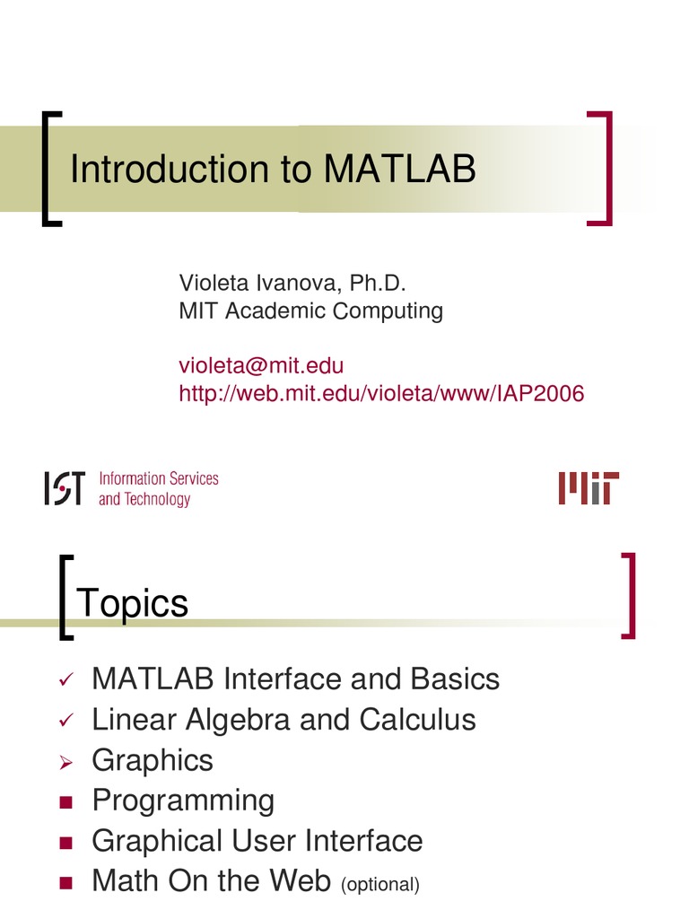 Introduction To Matlab Violeta Ivanova Phd Mit Academic Computing