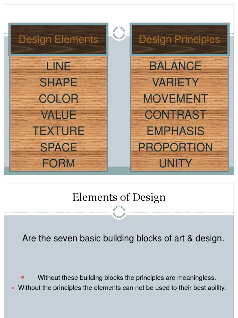 Line Shape Color Value Texture Space Form Balance Variety Movement Contrast Emphasis Proportion ...