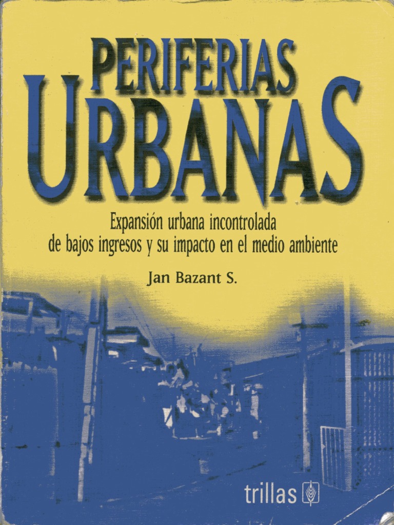 Libro Periferias Urbanas Jan Bazant | PDF