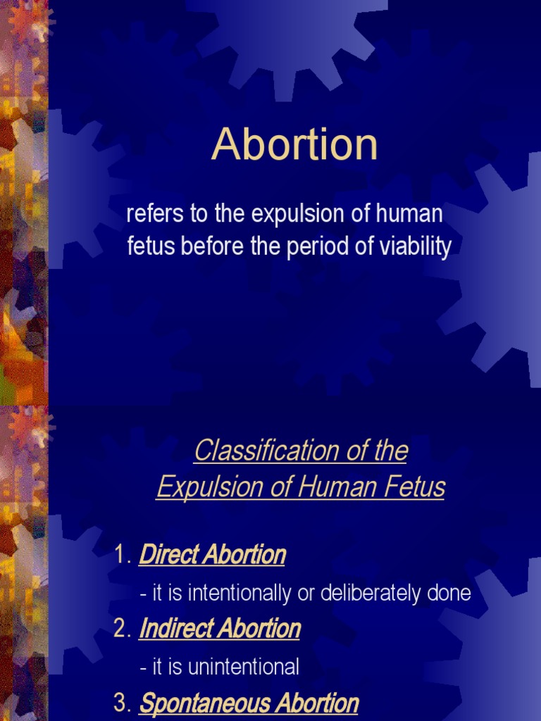 A Comprehensive Overview of Abortion: Classification, Methods, Morality ...