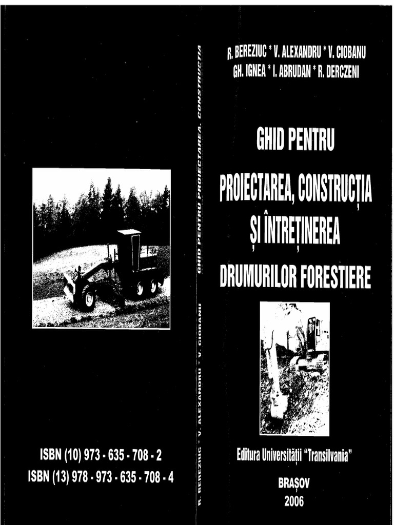 Ghid PT Proiectarea, Constructia Si Intretinerea Drumurilor Forestiere | PDF