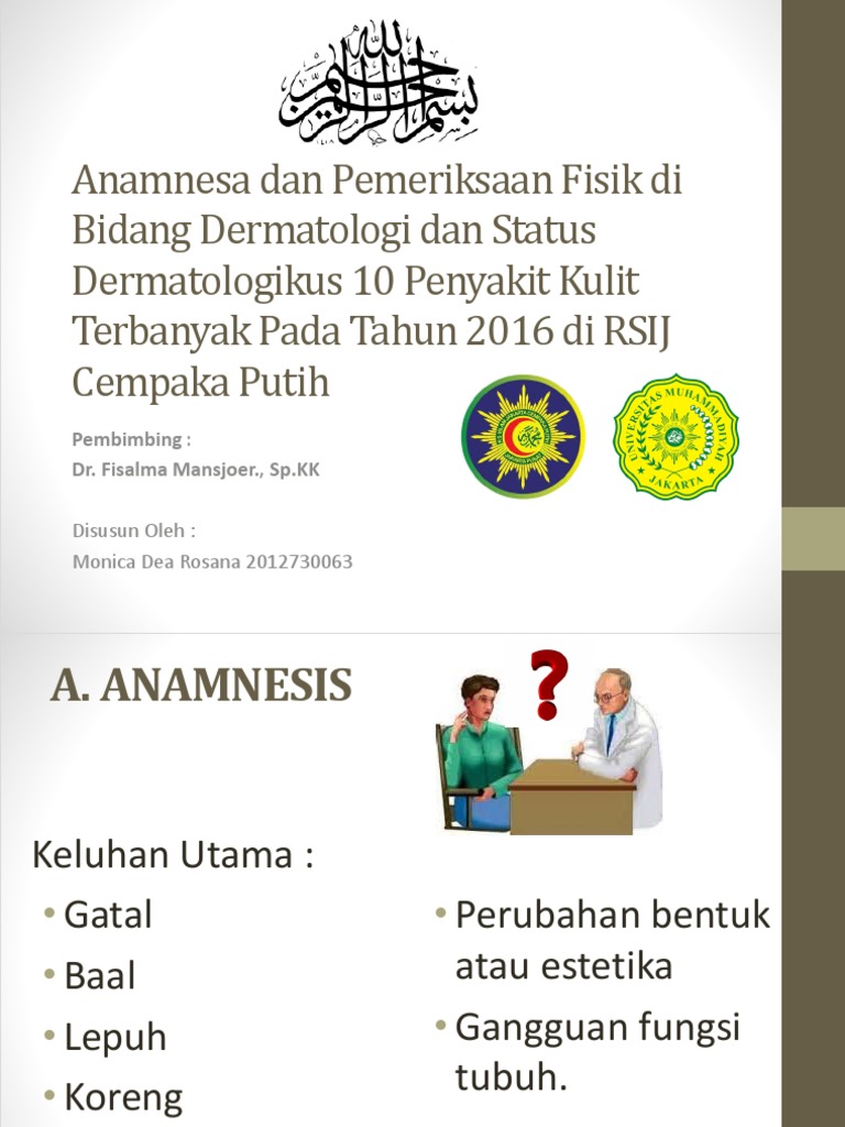 Anamnesis, Pemfis Dan Status Dermatologikus 10 Penyakit Terbanyak Di RSIJ Cemput (DR Fisalma) | PDF