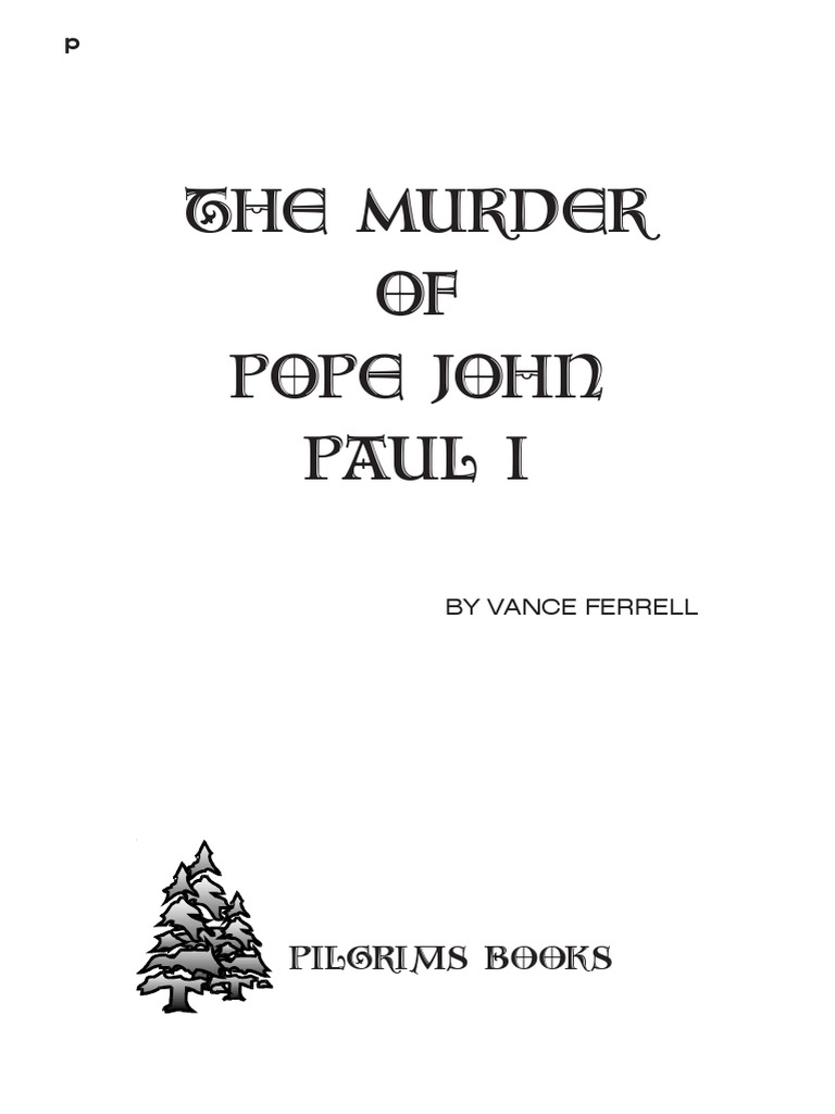 Vance Ferrell - The Murder of POPE John Paul I | PDF | Pope | Catholic ...