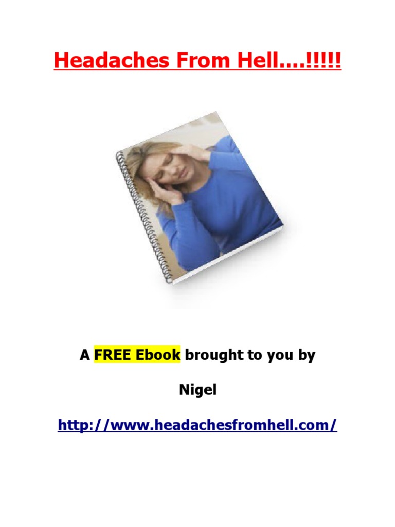 Headaches From Hell | PDF | Migraine | Headache