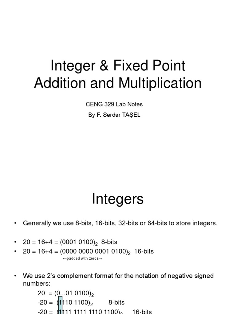 Integer & Fixed Point Addition and Multiplication: CENG 329 Lab Notes ...