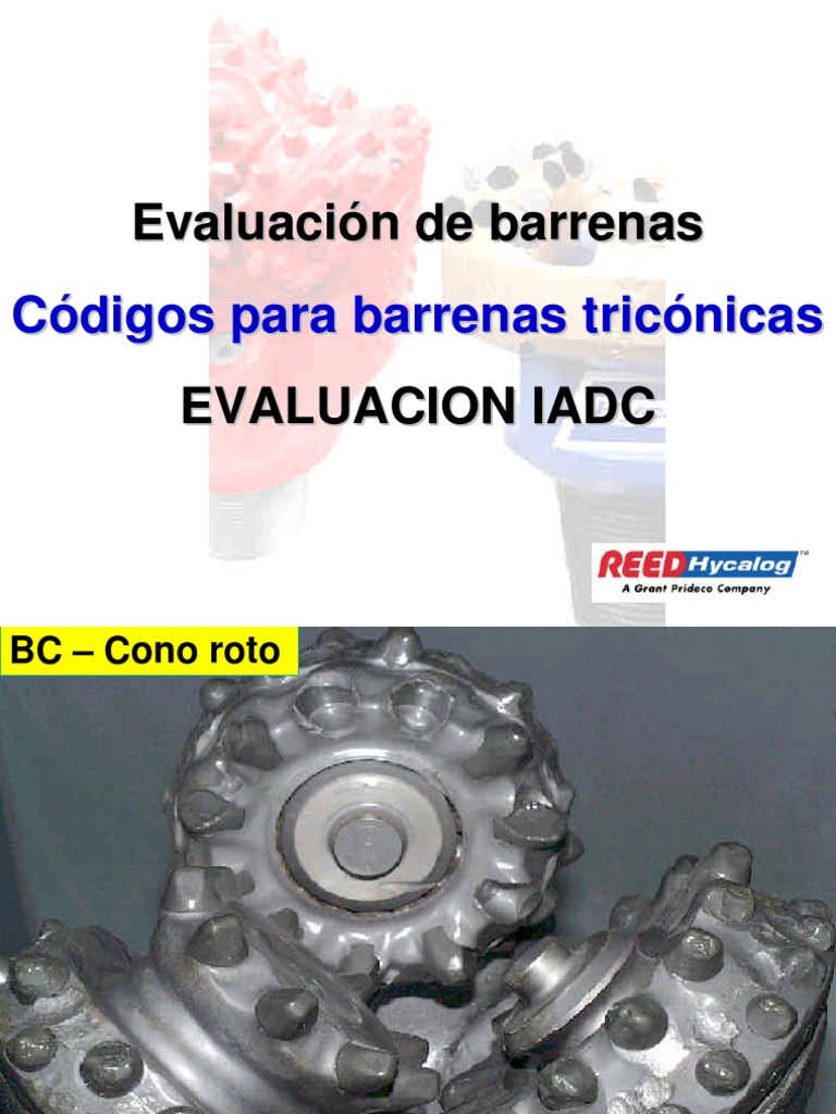 Evaluacion de Desgaste - Codigos IADC para Triconicas | PDF ...