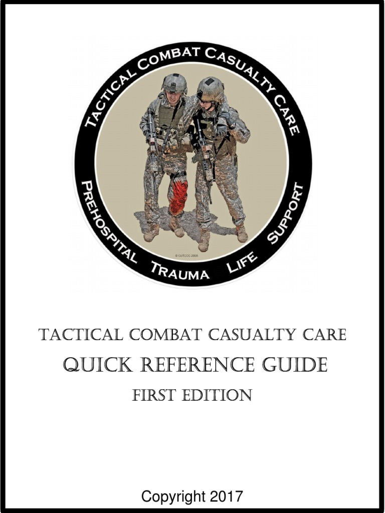 TCCC Quick Reference Guide 2017 | PDF | Major Trauma | Traumatic Brain ...