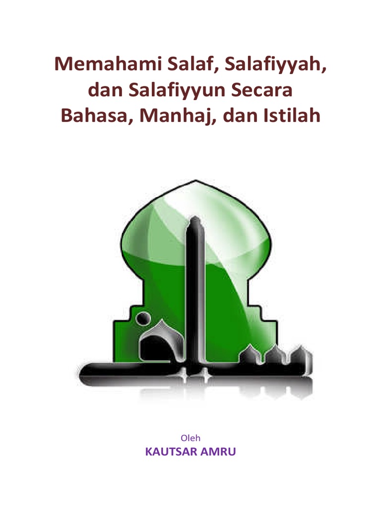 Memahami Salaf Salafiyyah Salafiyyun | PDF