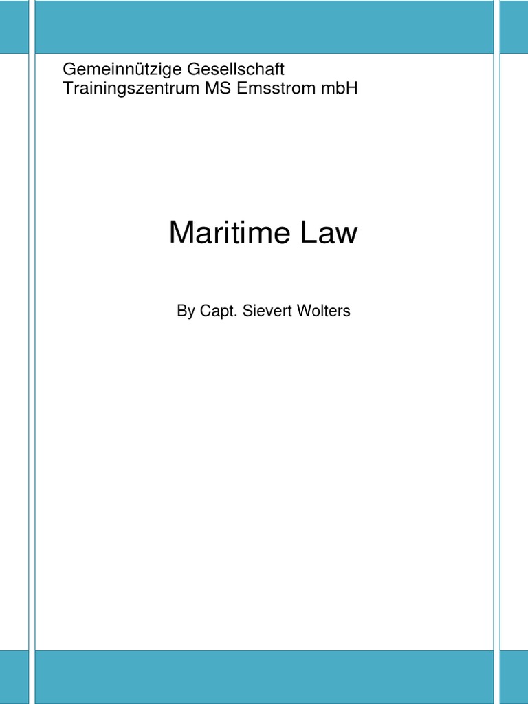 Maritime Law: Gemeinnützige Gesellschaft Trainingszentrum Ms Emsstrom ...