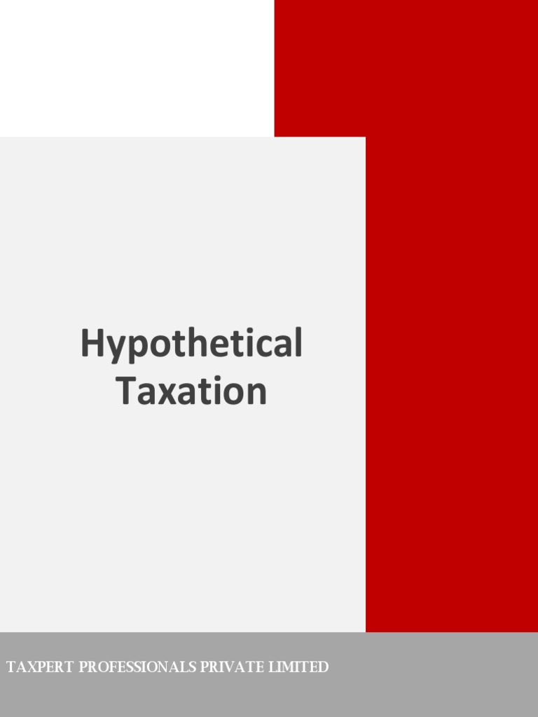 Hypothetical Taxation: Taxpert Professionals Private Limited | PDF ...