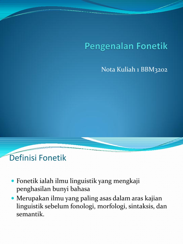 Nota Kuliah 1 BBM3202 Pengenalan Fonetik | PDF