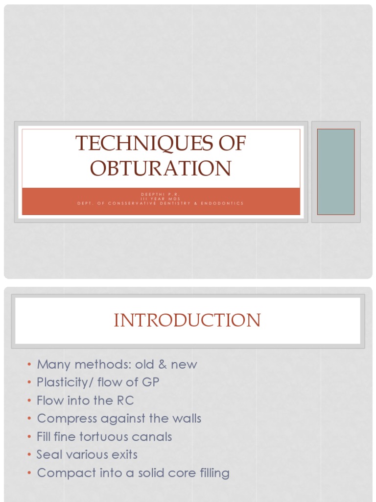 Techniques of Obturation: Deepthi P.R. Iii Year Mds Dept. of ...