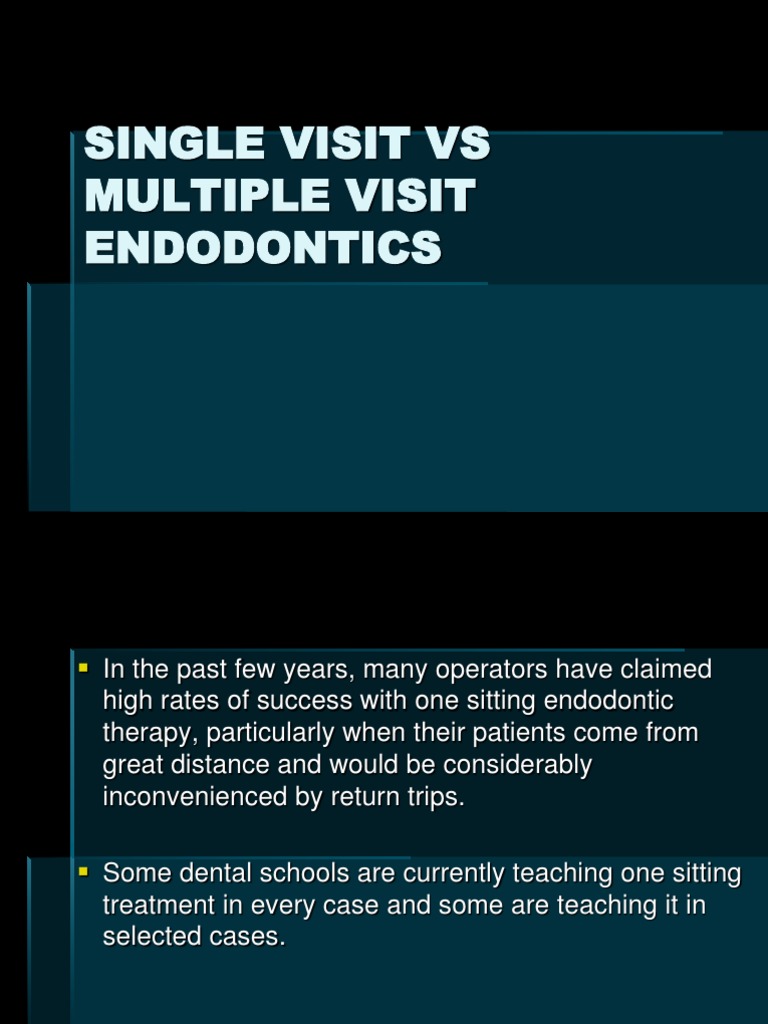 Single Visit Vs Multiple Visit Endodontics | Download Free PDF | Mouth ...