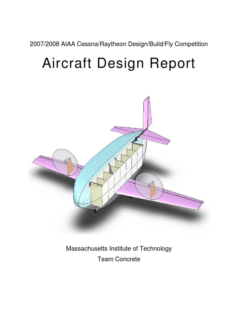 Aircraft Design Report: 2007/2008 AIAA Cessna/Raytheon Design/Build/Fly ...