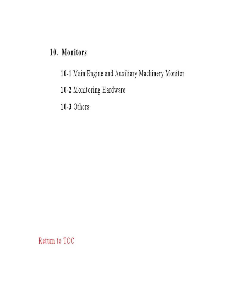 Monitors: 10-1 Main Engine and Auxiliary Machinery Monitor 10-2 ...