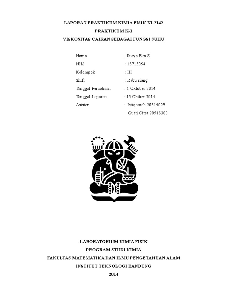 Laporan Praktikum Kimia Fisik K1 VISKOSITAS CAIRAN SEBAGAI FUNGSI SUHU | PDF